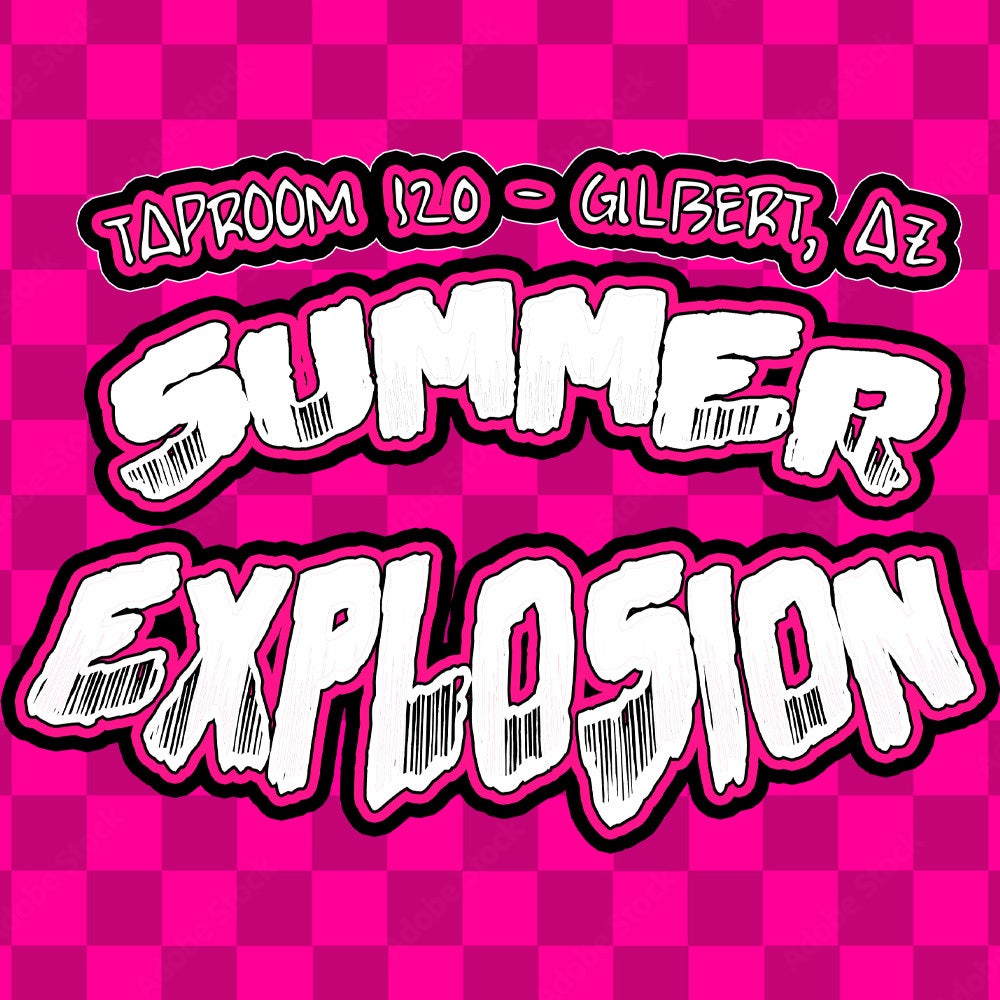 AWF: Summer Explosion 2024 - Gilbert, AZ (All Ages) | Arizona Wrestling ...